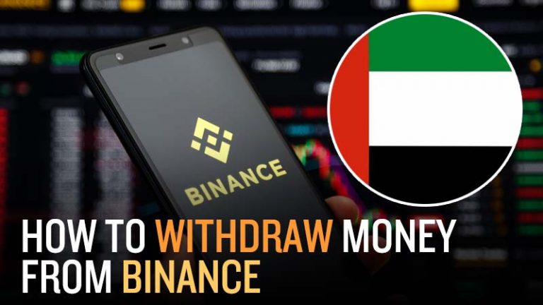 How to Withdraw Money from Binance in UAE